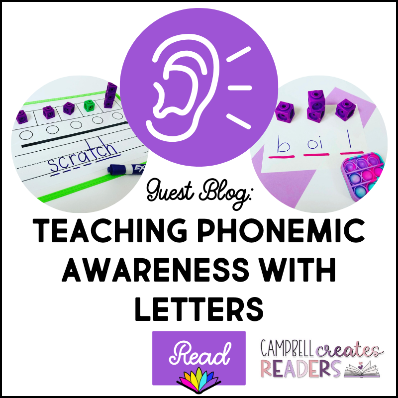 Guest Blog Post for Campbell Creates Readers: Teaching Phonemic ...