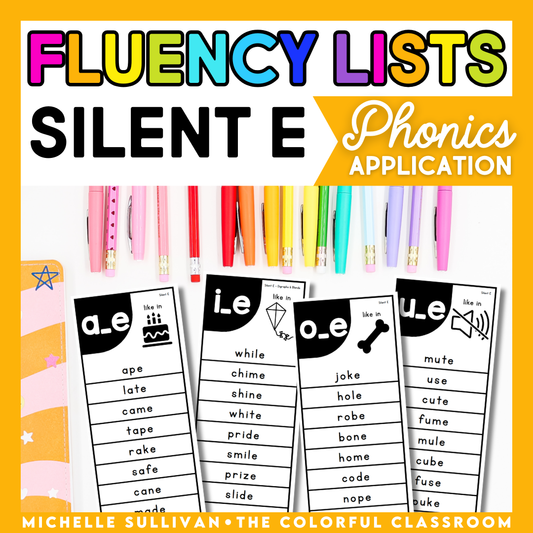 Phonics Fluency Lists: Silent E - The Colorful Classroom