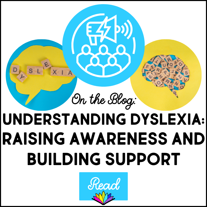 Understanding Dyslexia: Raising Awareness and Building Support - The ...