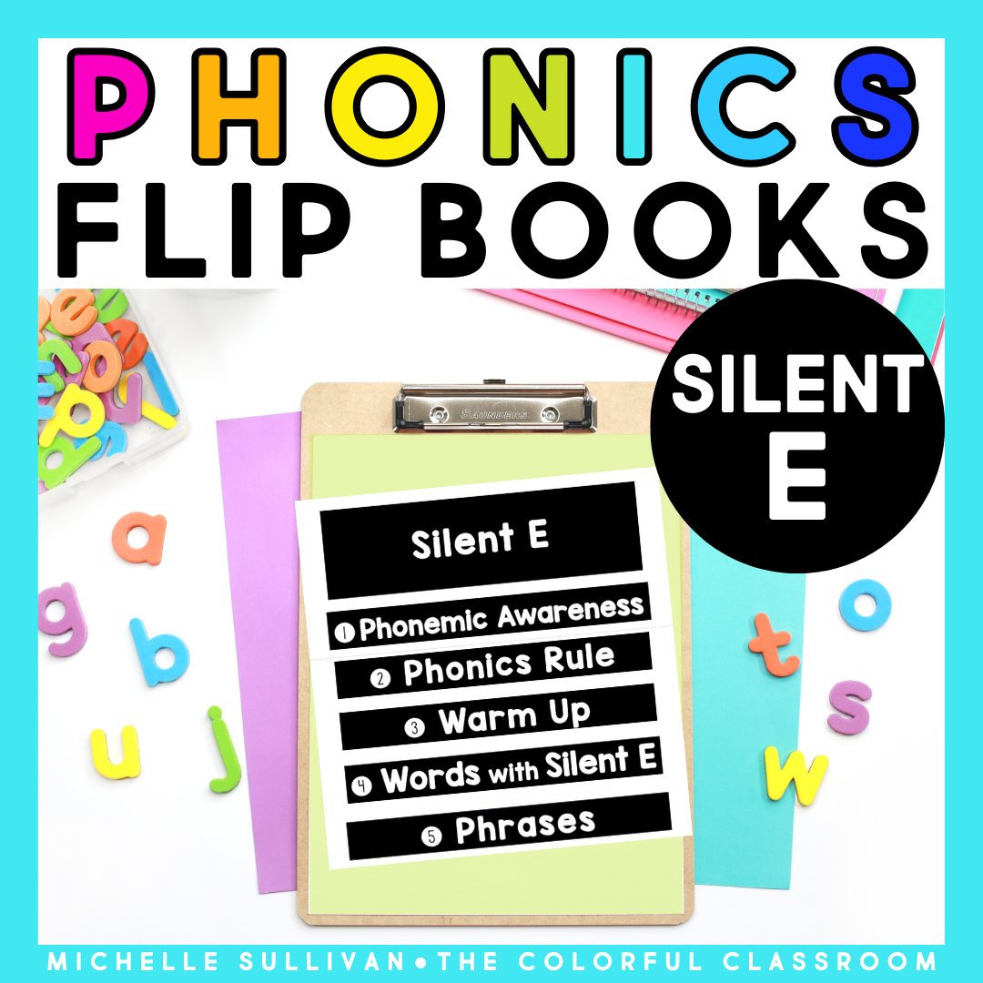 Phonics Flip Books: Silent E - The Colorful Classroom
